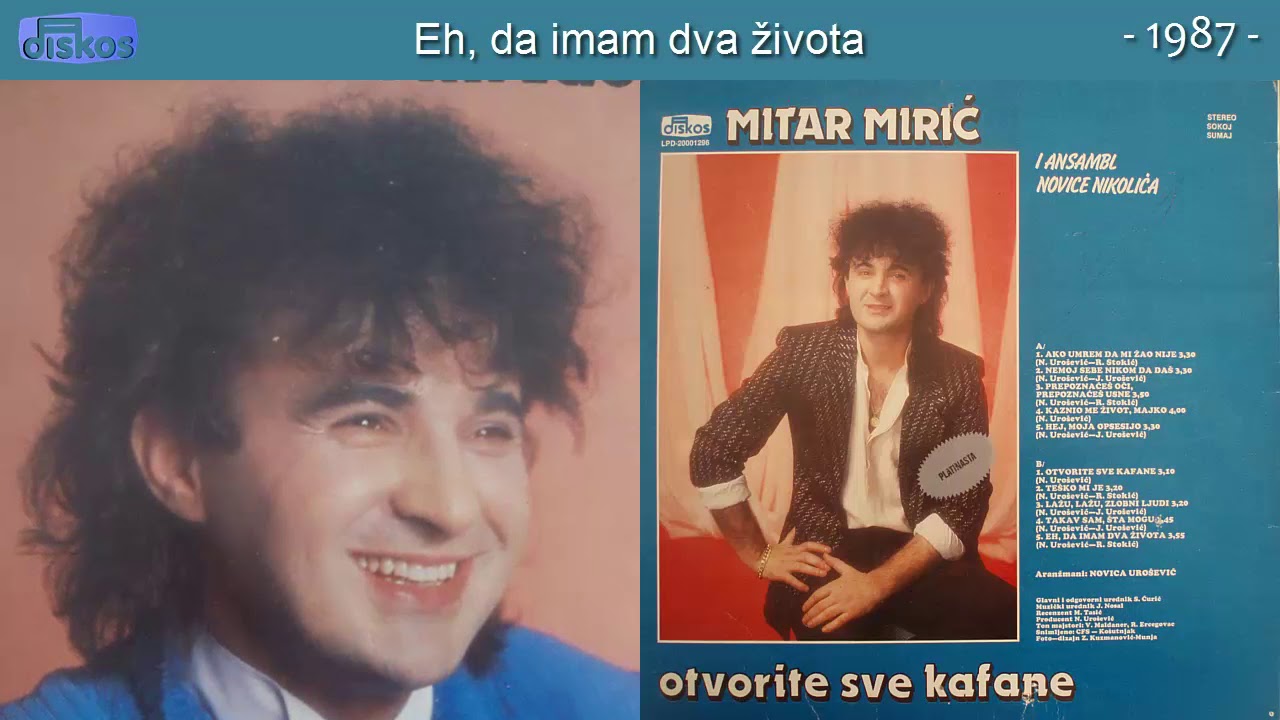 Mitar Miric - Eh, da imam dva zivota - (Audio 1987) - YouTube