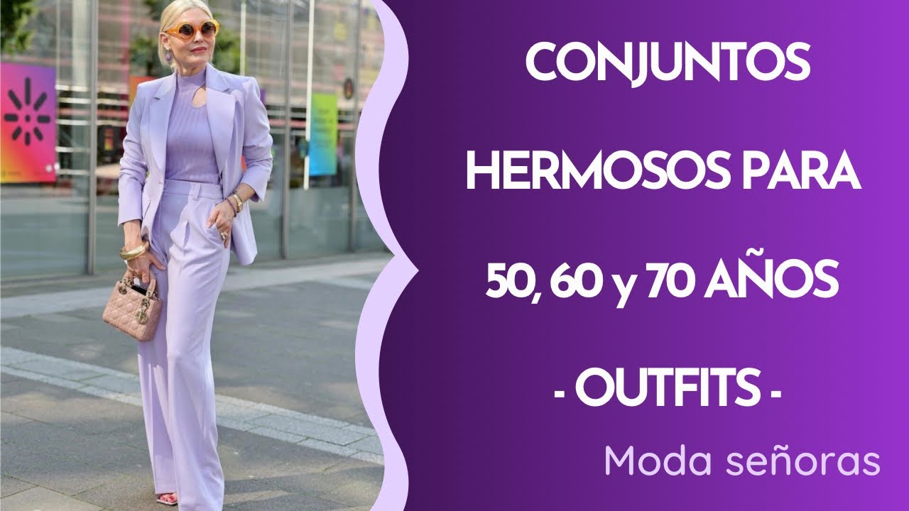 CÓmo Lucir Conjuntos De Moda A Los 50 60 Y 70 AÑos Moda 2024 Youtube
