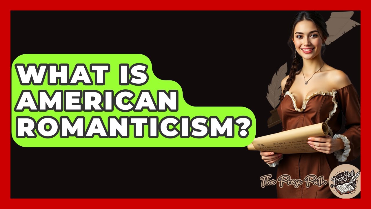 What Is American Romanticism? - The Prose Path - YouTube
