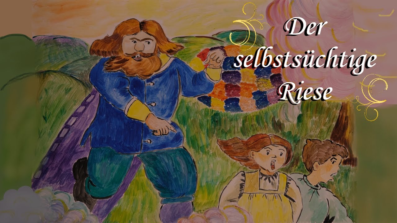 Der selbstsüchtige Riese | von Oskar Wilde - YouTube