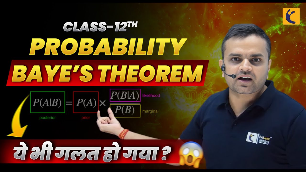Class 12 Probability | Baye's Theorem | Complete Theory + PYQ's | NDA ...