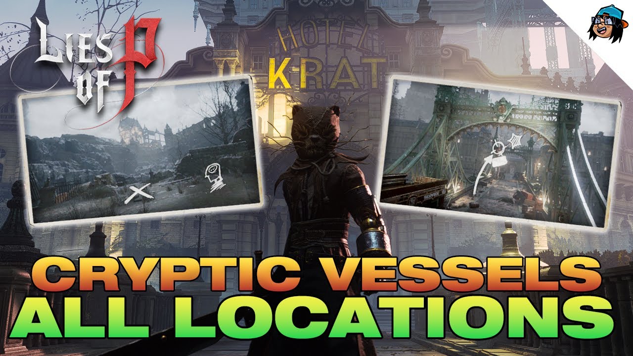 EVERY Cryptic Vessel Locations & Solutions | Lies of P Guide - YouTube