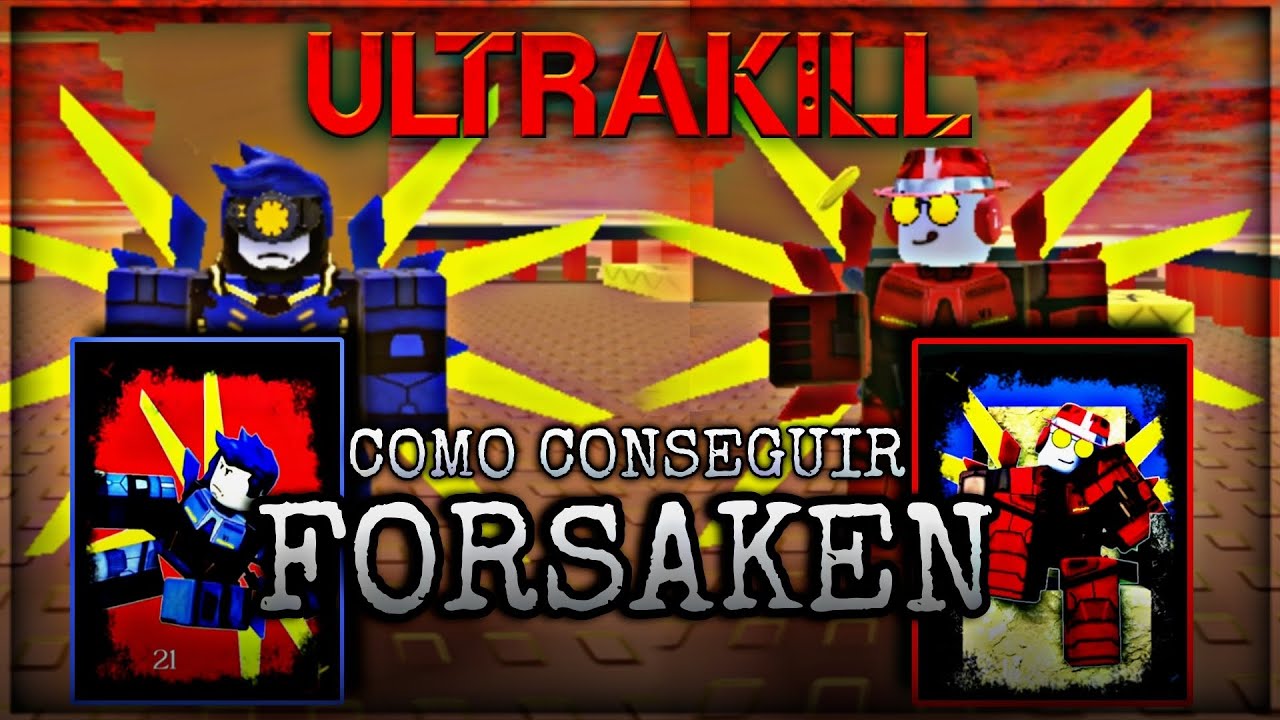 🔥 (FORSAKEN) Como CONSEGUIR duas SKINS de ULTRAKILL - YouTube