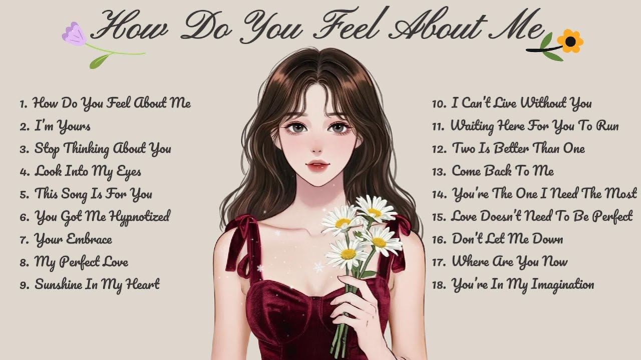 How Do You Feel About Me🌸Songs Playlist🌻 Heartfelt Pop Love Song🍃 ...
