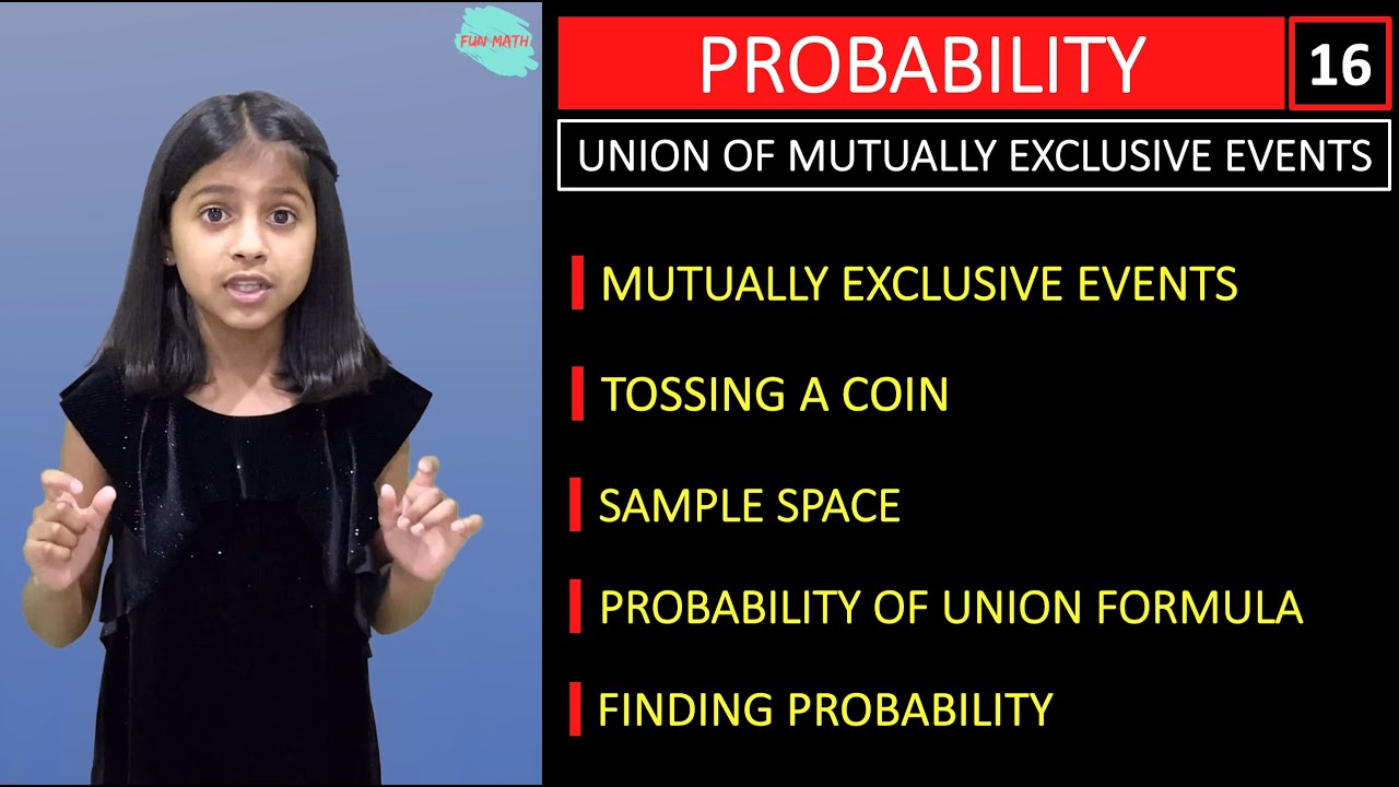 Probability - The Union Of Mutually Exclusive Events - YouTube