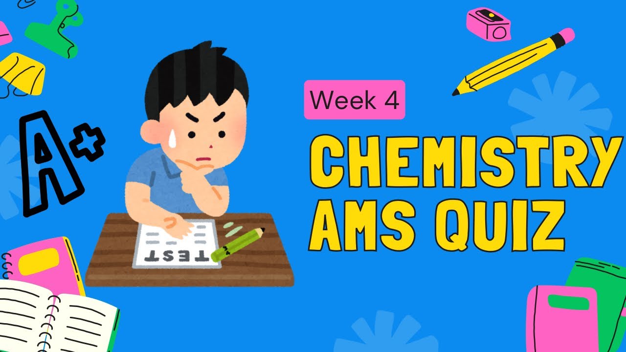 Week 4 Chemistry Quiz - YouTube