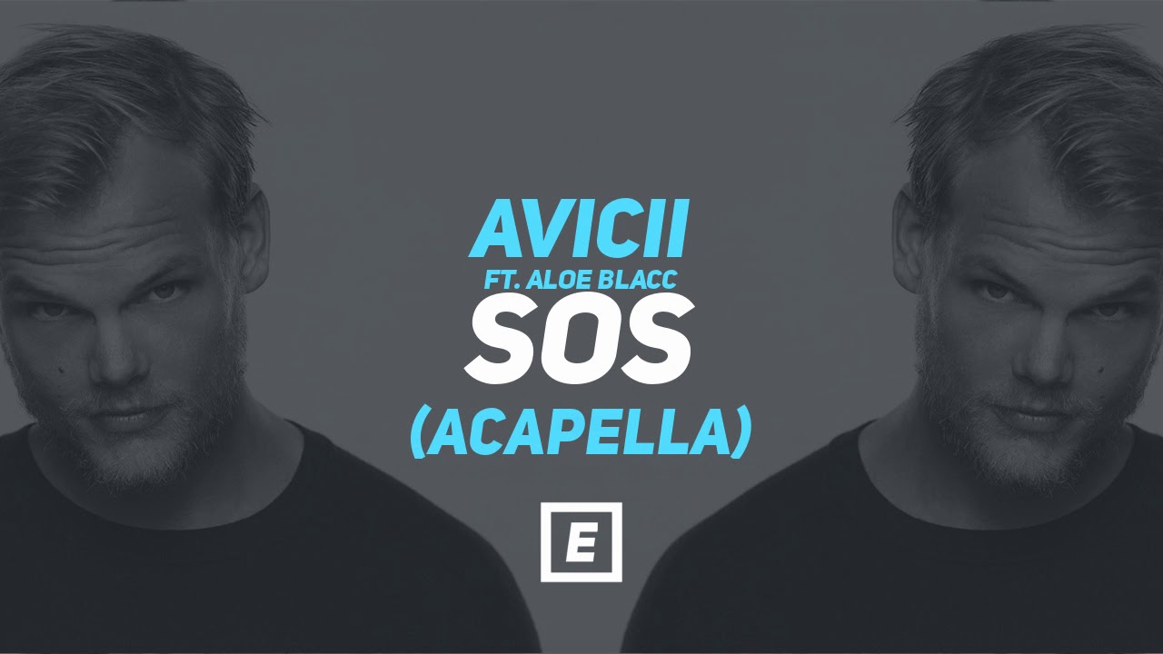 Avicii – SOS feat Aloe Blacc (Acapella + Instrumental) - YouTube
