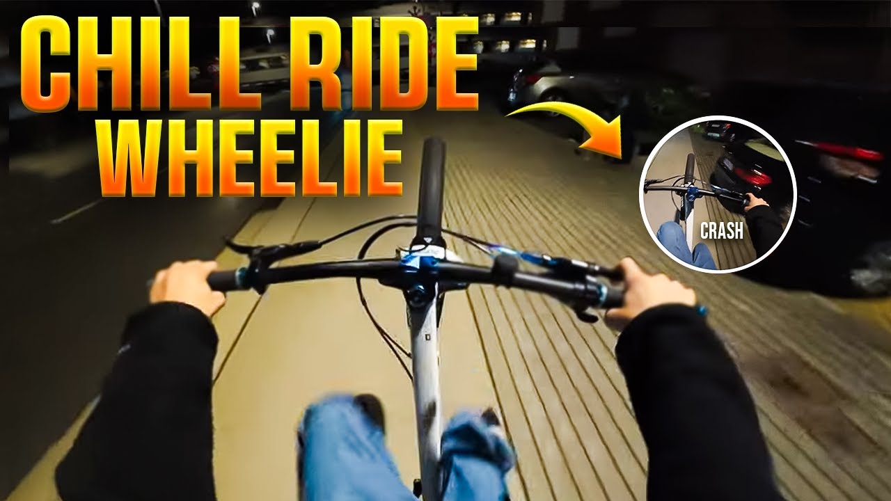 *Chill* Ride (crash,wheelies,...) - YouTube