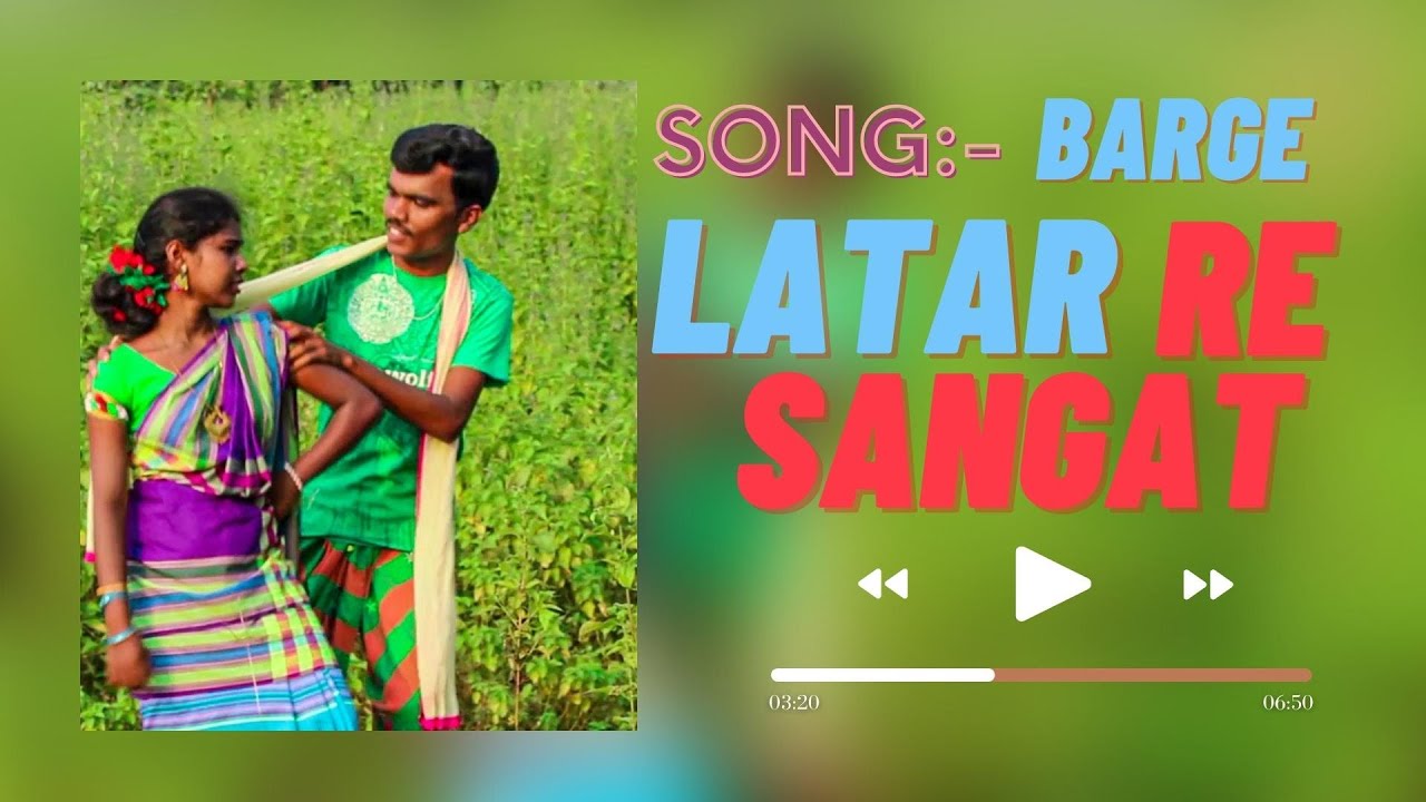 New 2021 Hit Song:-BARGE LATAR RE SANGAT | Singer:-Burulukui Mandi ...