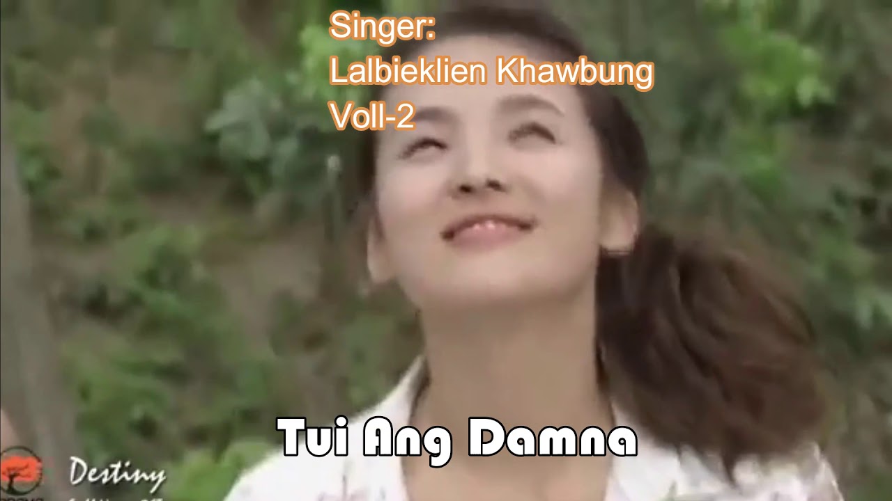 Lalbieklien Khawbung ~ Tui Ang Damna - YouTube