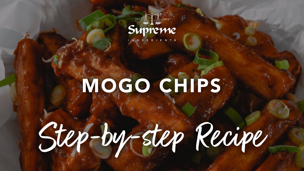 Mogo Chips | Step-by-step Recipe | Supreme Ingredients - YouTube