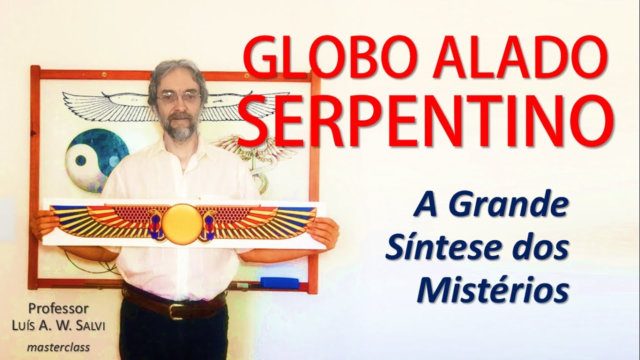 Globo Alado Serpentino – a Grande Síntese do Mistérios - YouTube