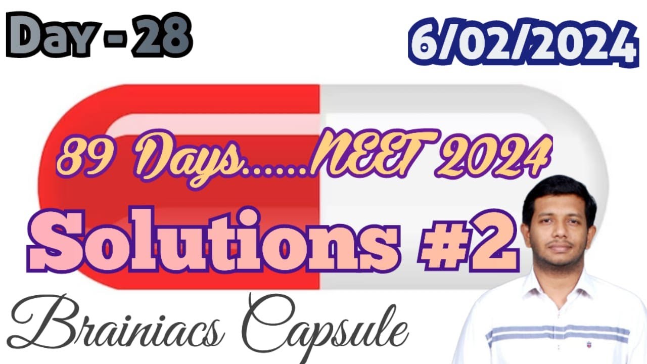 DAY-28 NEET CAPSULE|SOLUTIONS #2INEET 2024 CHEMISTRY|BRAINIACSCLASSES#neet2024aspirants # ...
