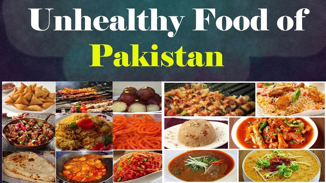 Which country have the unhealthy diet || Pakistani Food - YouTube