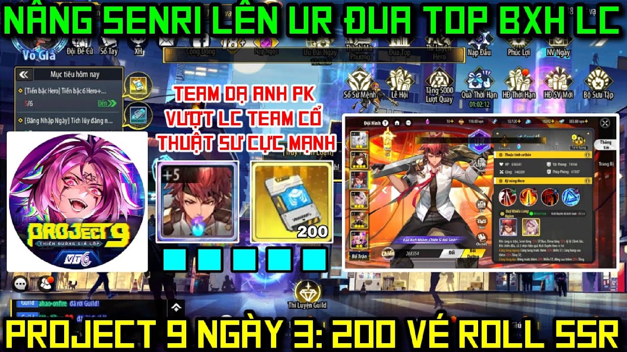 Project 9 Ngày 3 - Xả 200 Vé Roll SSR & Nâng Senri UR Review Đua TOP LC - Thiên Đường Giả Lập ...