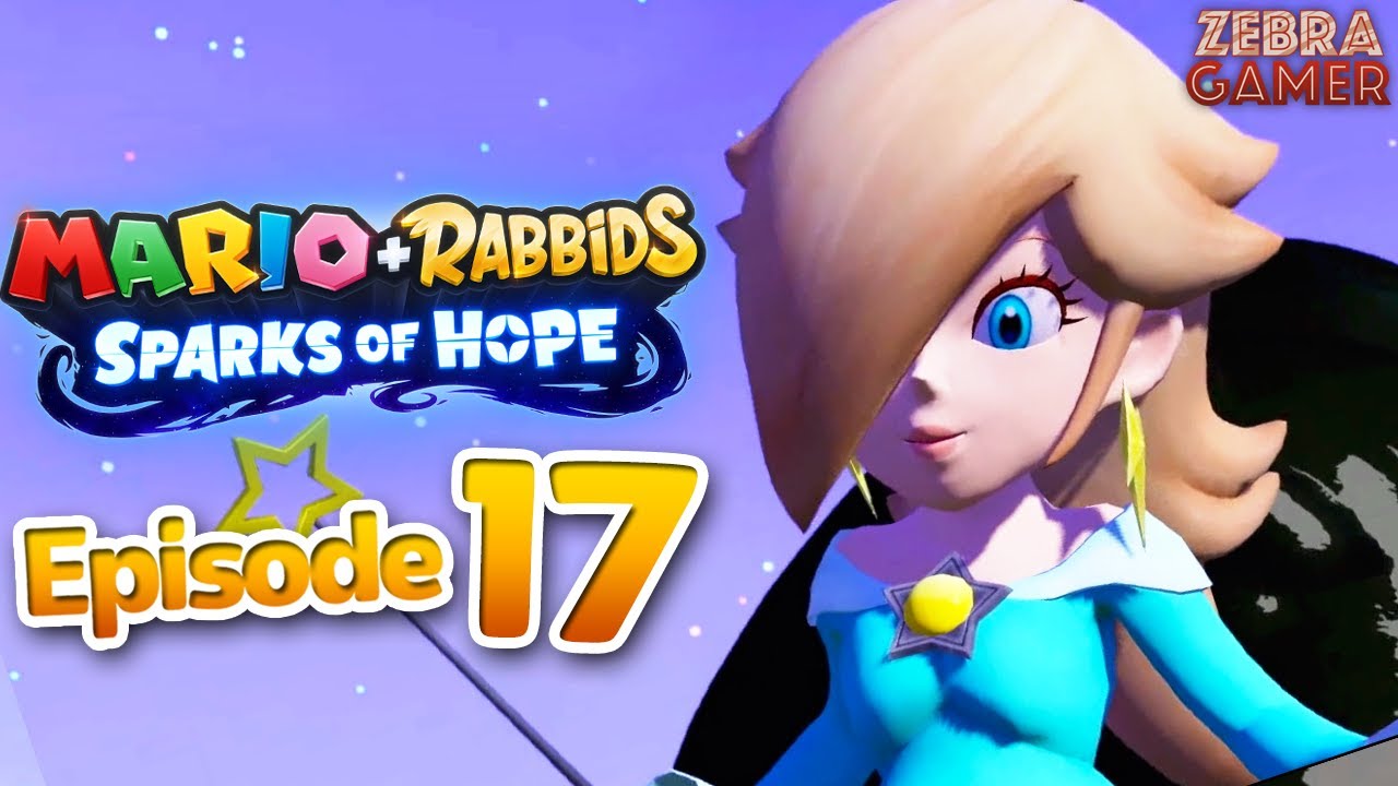 Mario + Rabbids Sparks of Hope Gameplay Walkthrough Part 17 - Rosalina ...