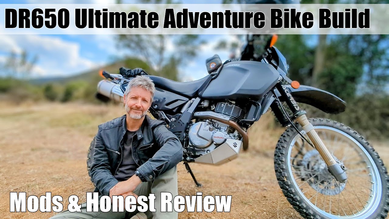 DR650 Ultimate Adventure Bike Build - Mods & Long Term Honest Review ...