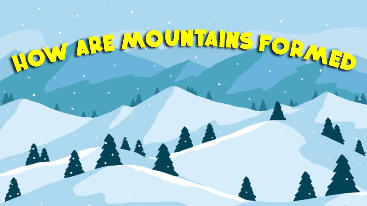 The Science of Mountain Formation | #education | #mountains | Kids ...