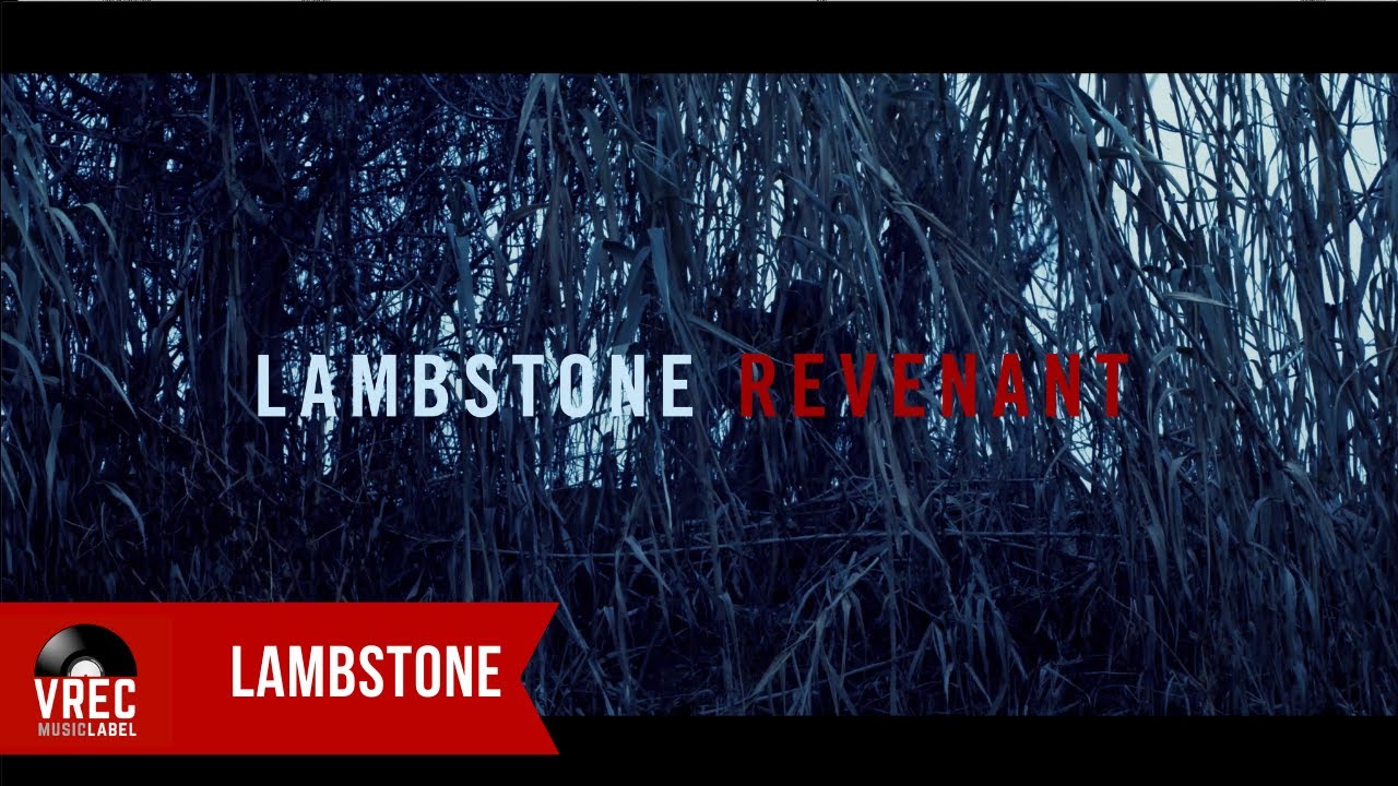 ⚫️ Lambstone - Revenant - (Song from the Original Documentary «Route To ...