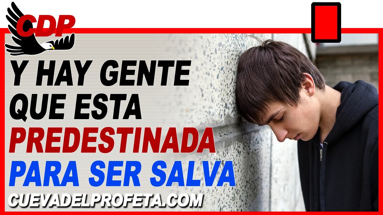 Hay que gente que esta predestinada para ser perdida - YouTube