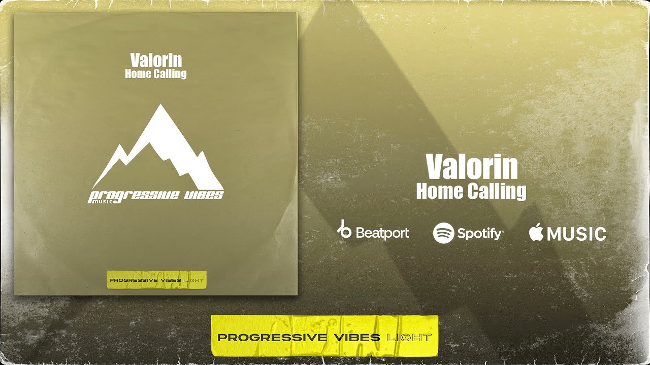Valorin - Home Calling [Progressive Vibes Light - PVM1060L] - YouTube