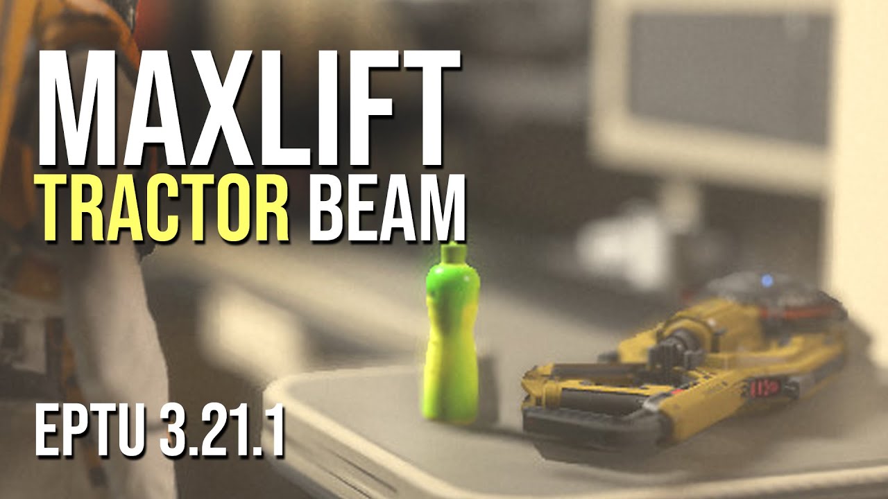 Maxlift Tractorbeam | Star Citizen 3.21.1 EPTU - YouTube
