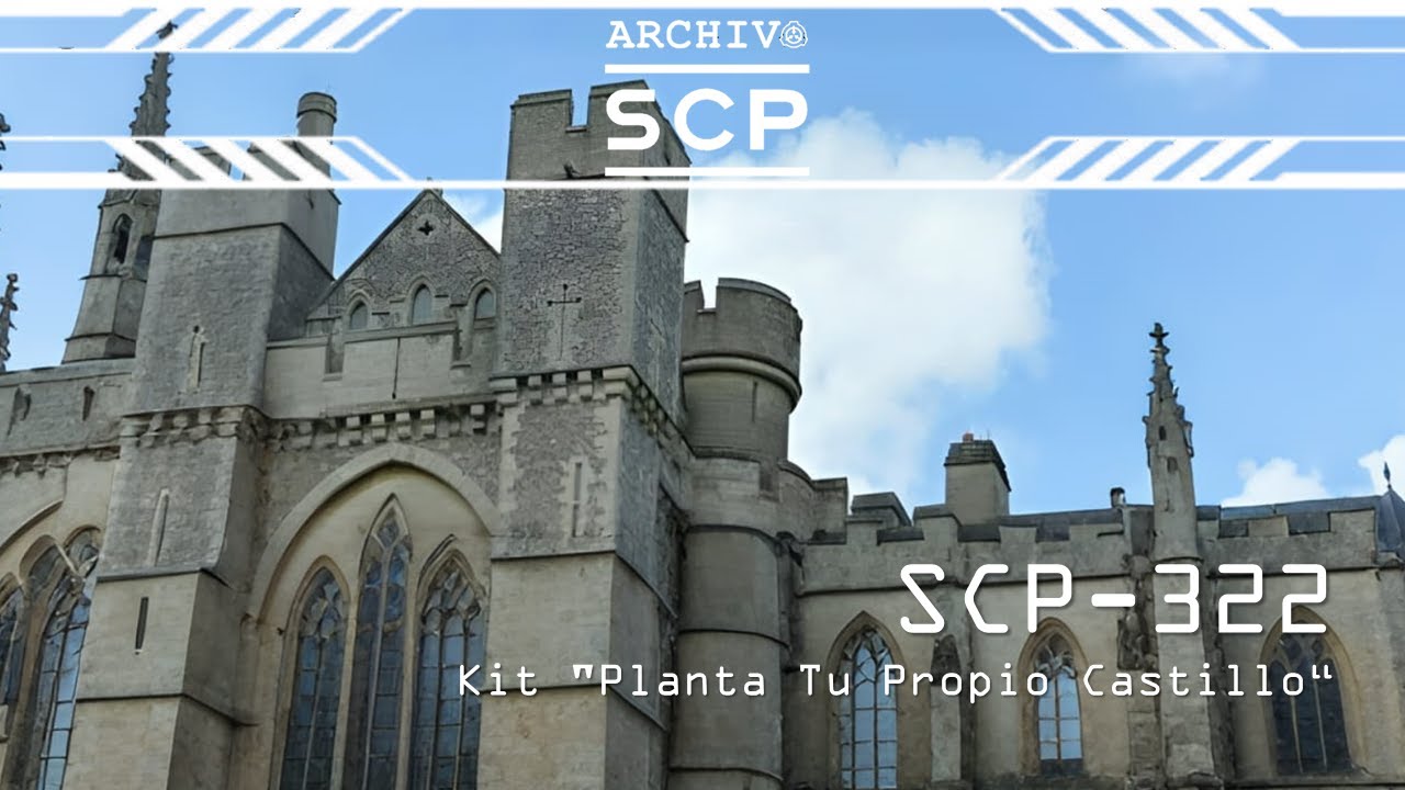 SCP 322: Kit "Planta tu Propio Castillo" - Archivo SCP - YouTube