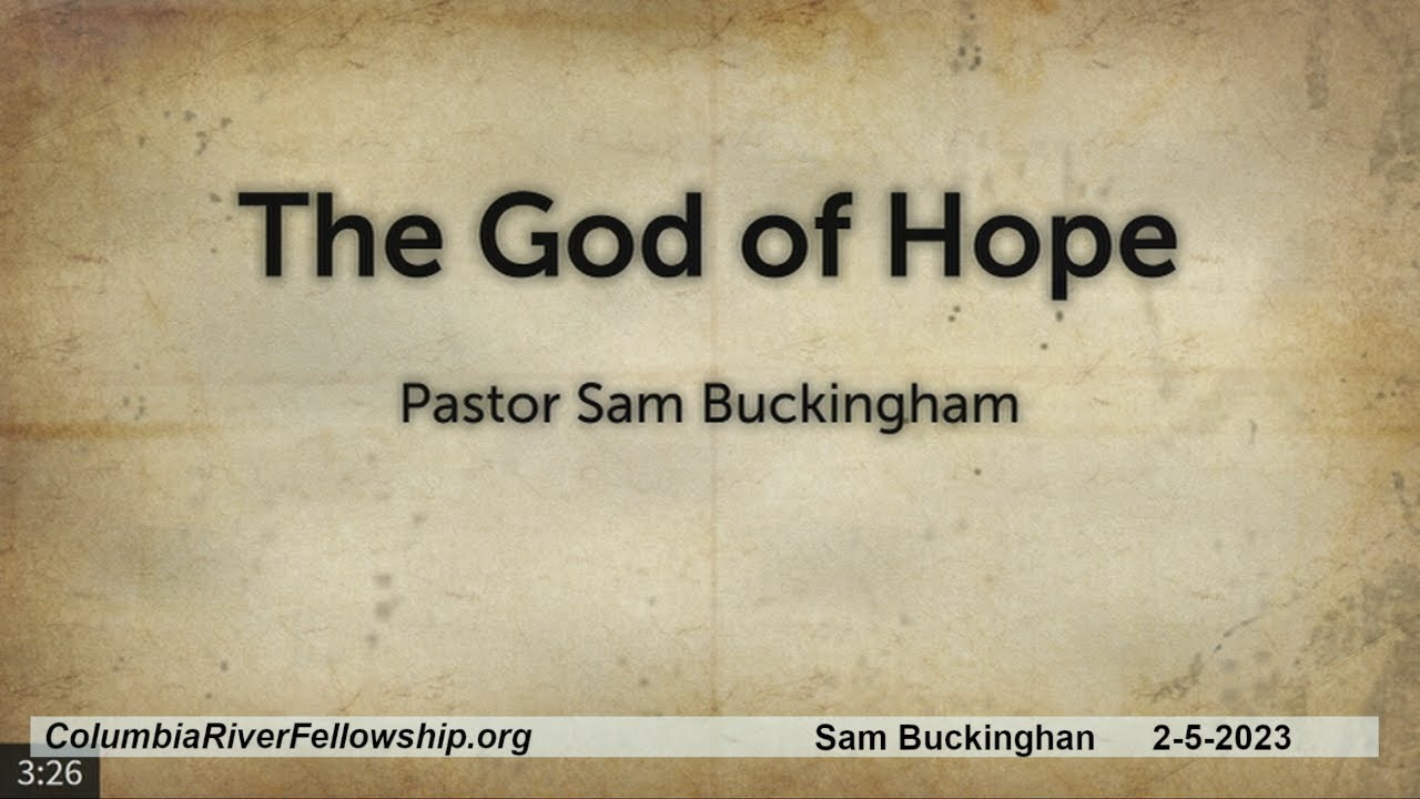 Columbia River Fellowship - Pastor Sam Buckingham - YouTube