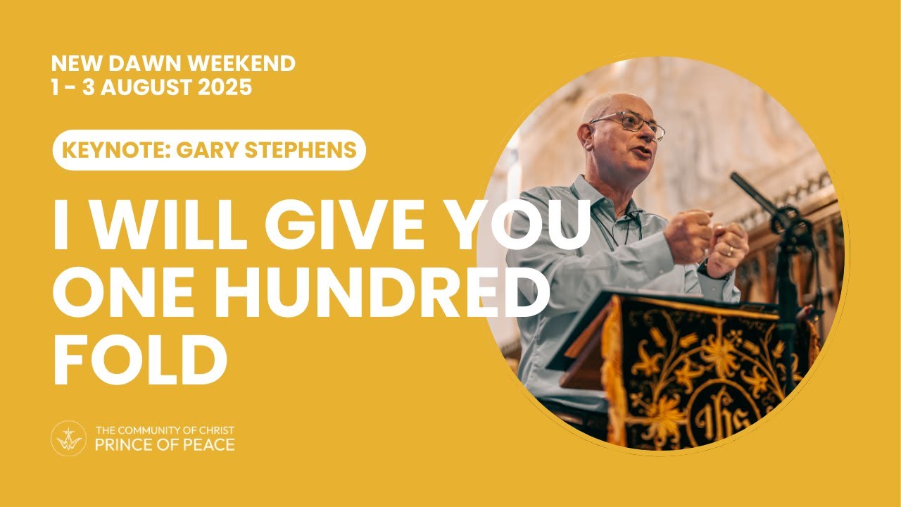 🎬 “I Will Give You One Hundred Fold” | Gary Stephens - New Dawn 2025 ...