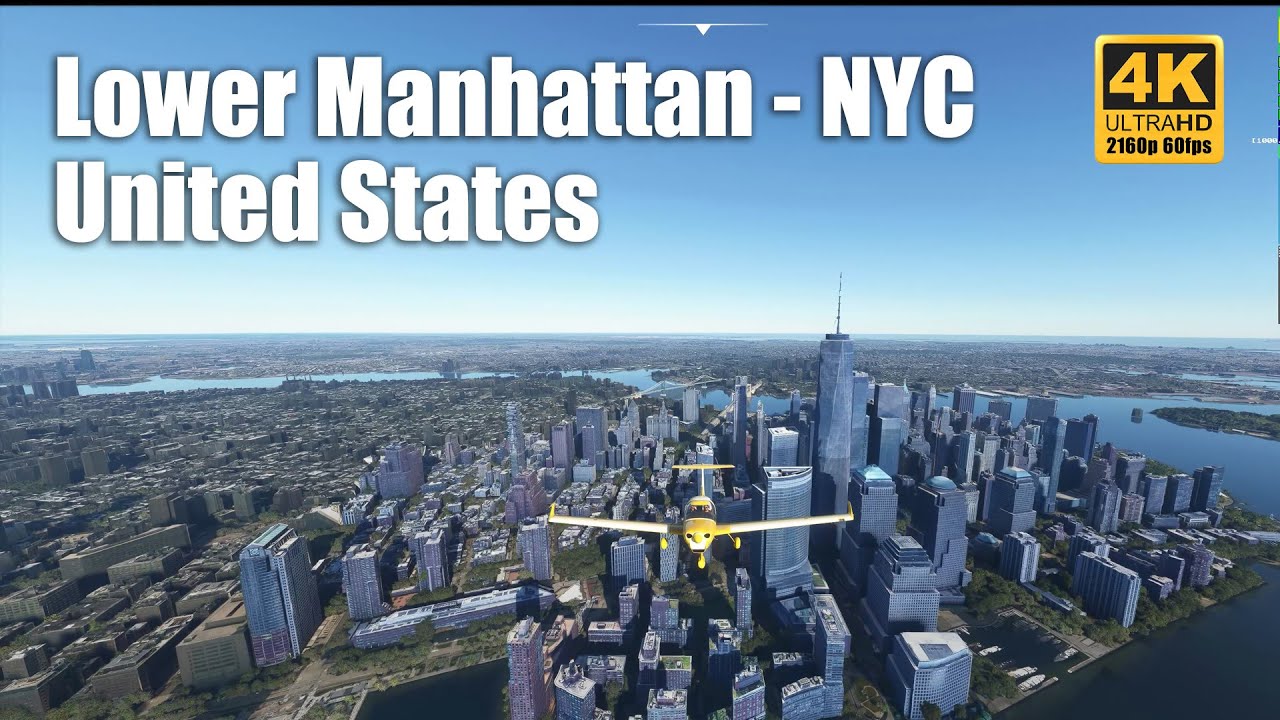 Lower Manhattan NYC - MFS 27th July 21 Update, 4K Ultra setting, FPS ...