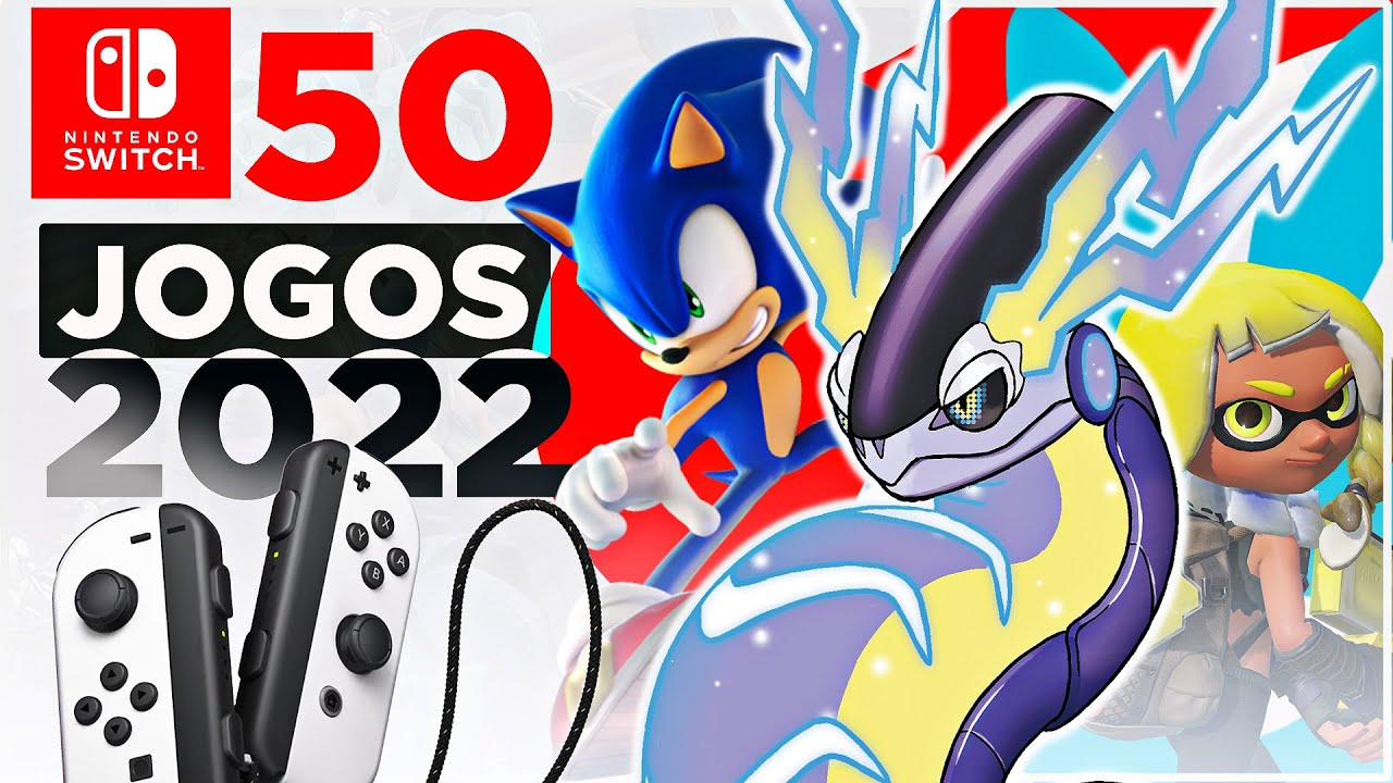 Os 50 jogos IMPERDÍVEIS para Nintendo Switch chegando ainda em 2022 - YouTube