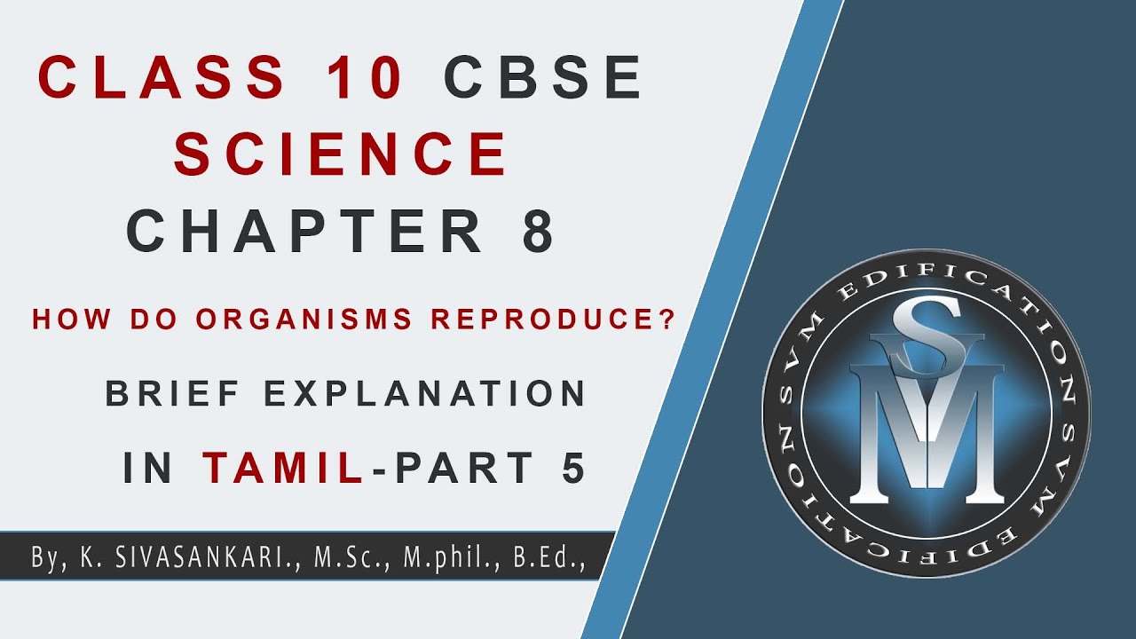 CLASS 10 CBSE SCIENCE CHAPTER 8 HOW DO ORGANISMS REPRODUCE PART 5 class-10-cbse-science-chapter-8-how-do-organisms-reproduce-part-5