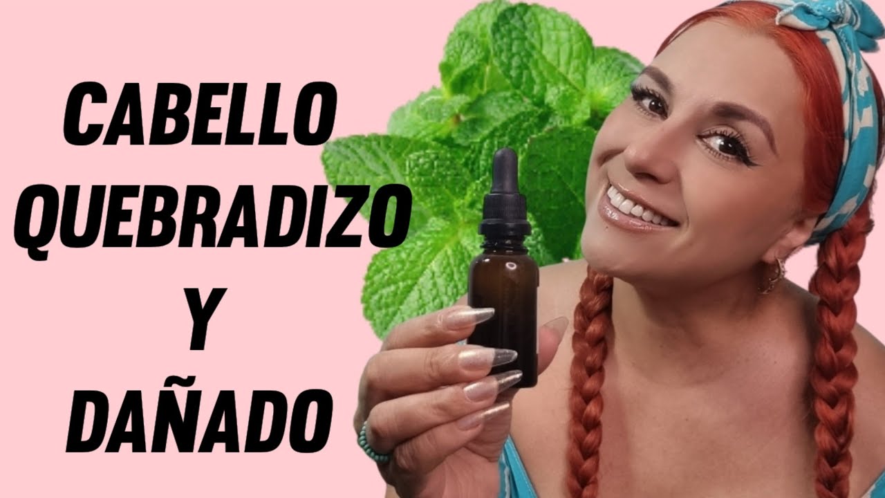 CABELLO REVENTADO Y QUEBRADIZO ? USA HIERBABUENA - YouTube
