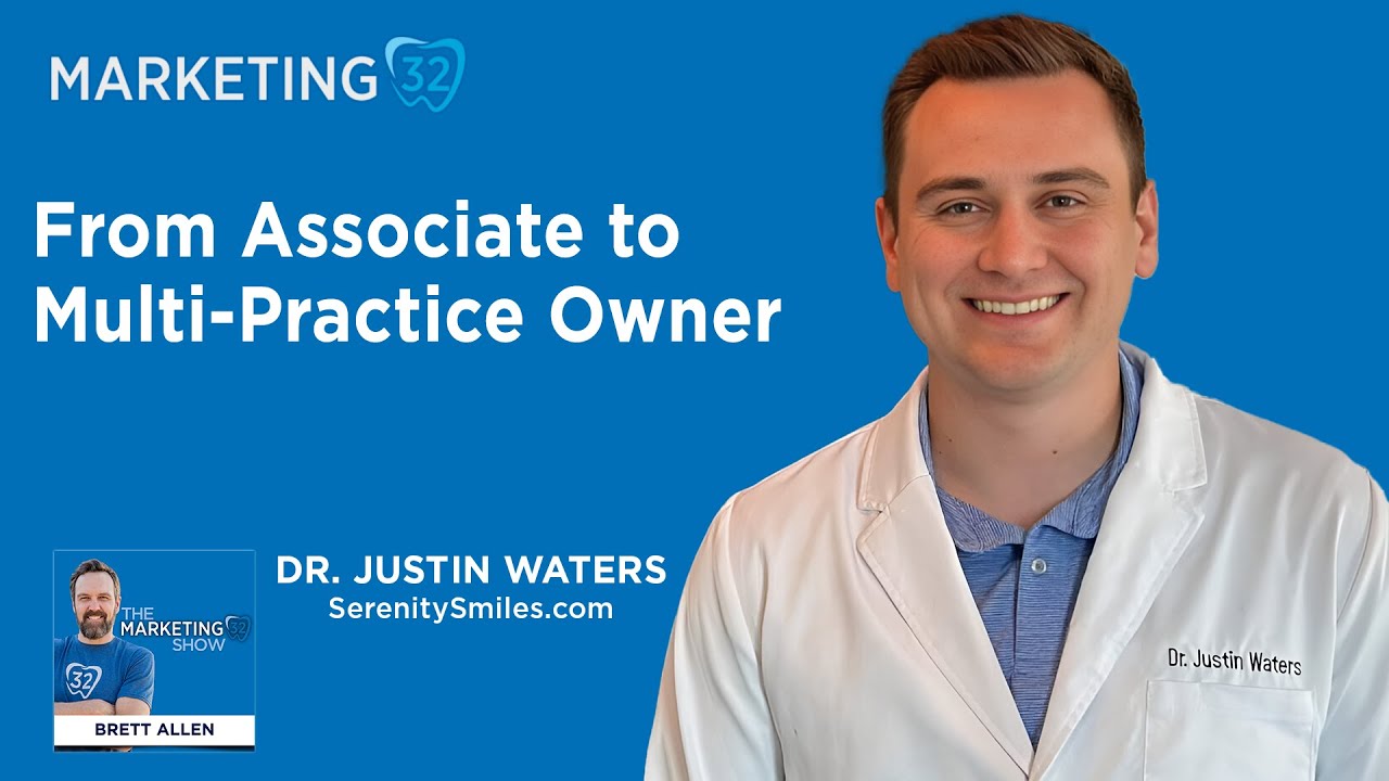 From Associate to Multi-Practice Owner With Dr. Justin Waters - YouTube