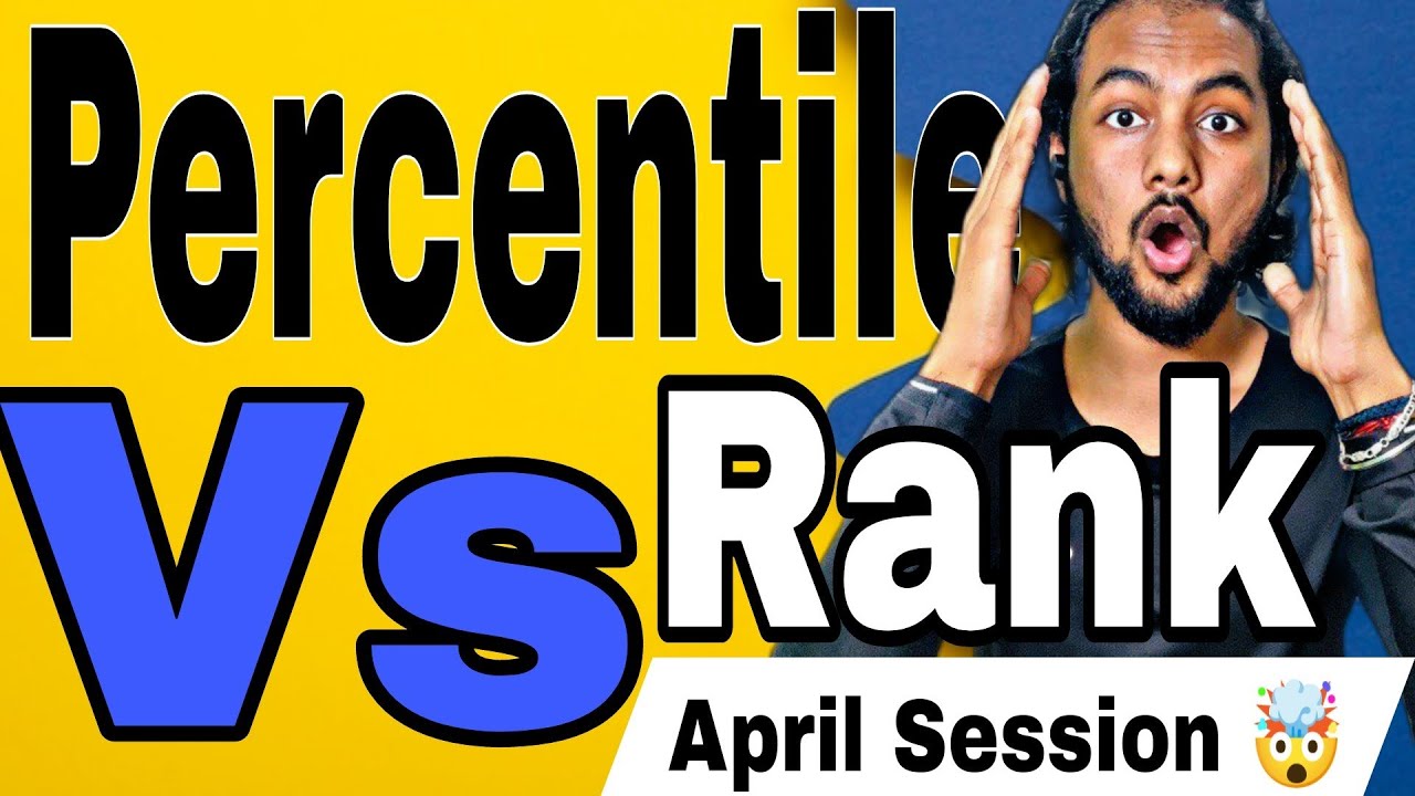 🛑🛑Shocking Trend🤯|Percentile Vs Rank JEE Main April Session|Percentile ...