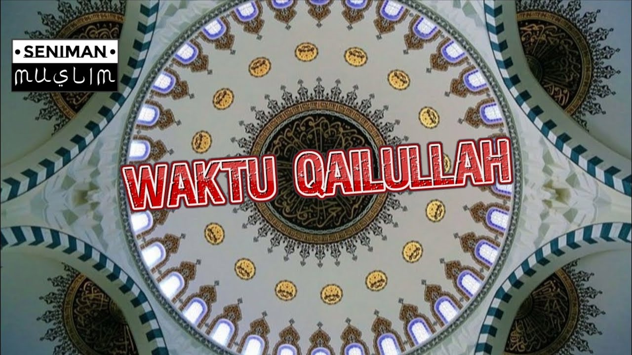 Waktu Qailullah - YouTube