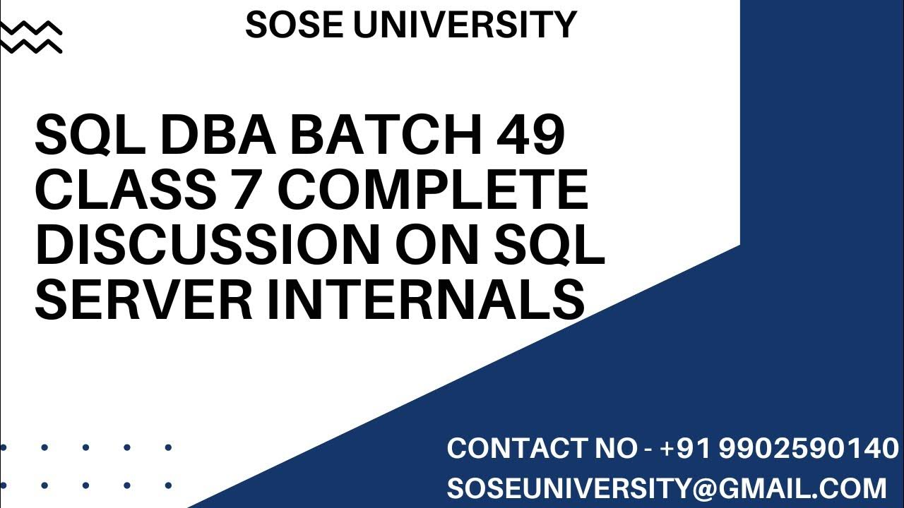 SQL DBA Batch 49 Class 7 Complete Discussion on Sql Server Internals - YouTube