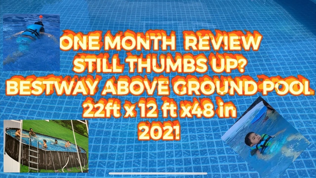 SHORT REVIEW- ONE MONTH USE OF @BESTWAY ABOVE GROUND POOL 22 Ft x 12 Ft ...