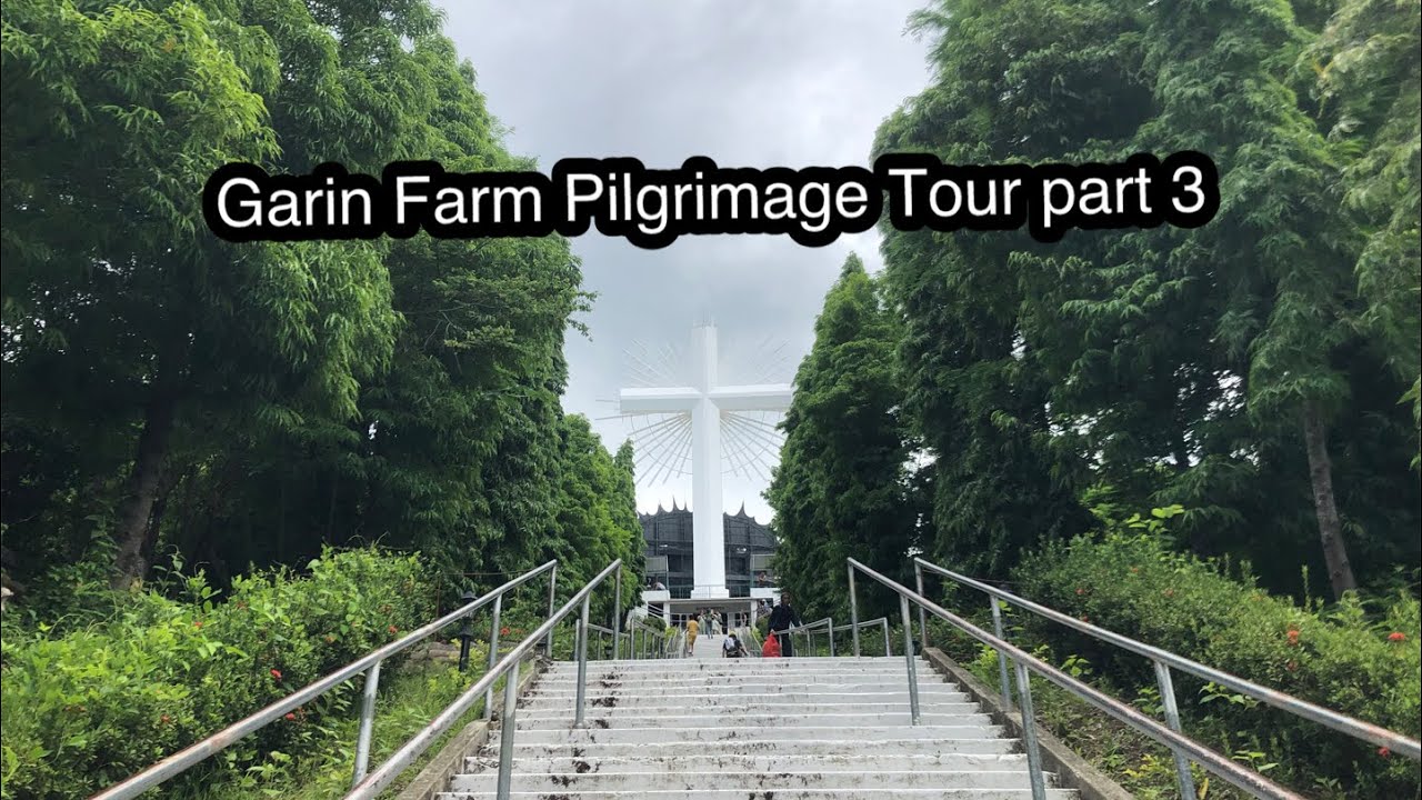 Garin Farm Pilgrimage part 3 Tour | Iloilo Tour - YouTube