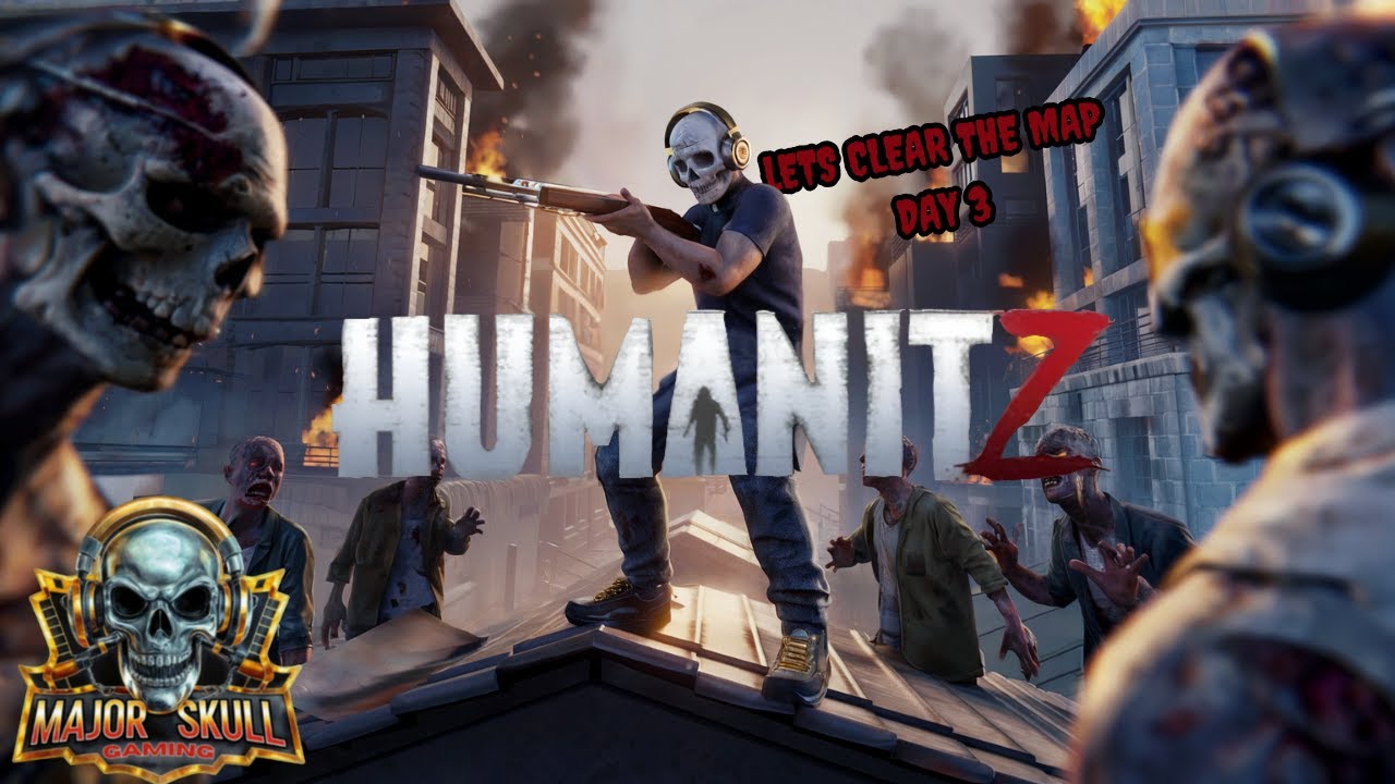 HumanitZ: clearing the map day 3 - YouTube