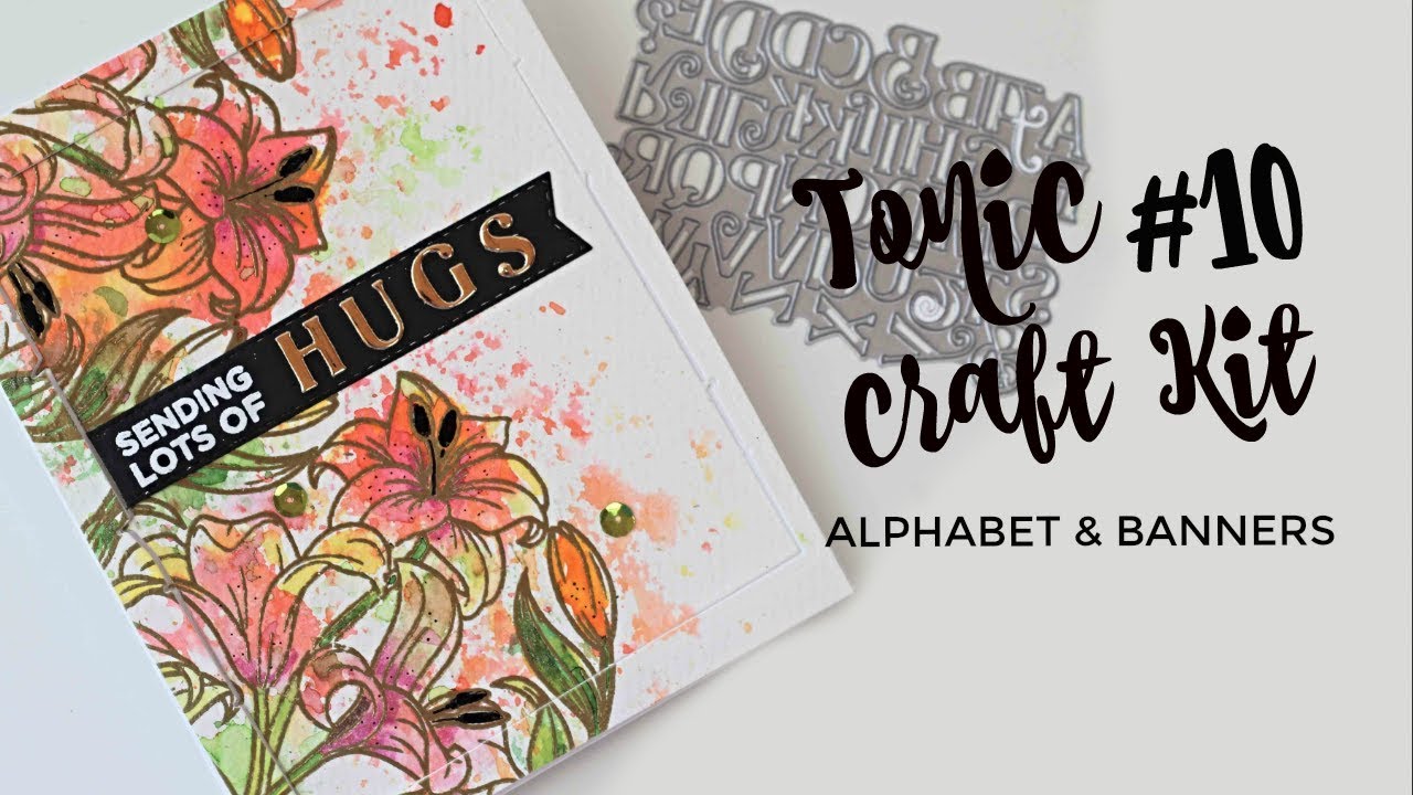 Tonic Craft Kit 10 - Alphabet & Banners - Bibi Cameron - YouTube