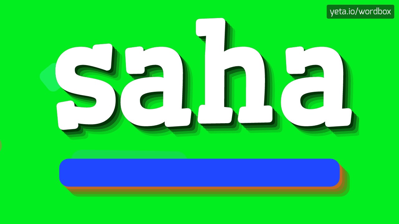 SAHA - HOW TO PRONOUNCE IT!? - YouTube
