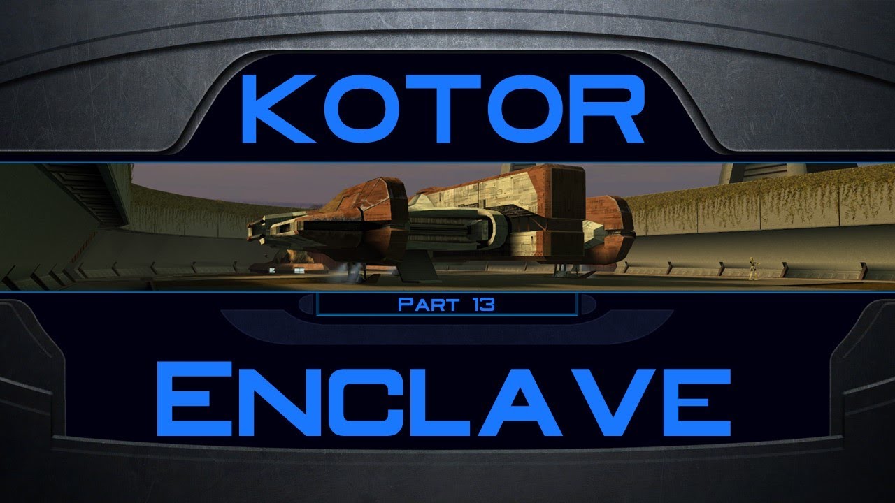 KotOR - Part 13 - Enclave - YouTube
