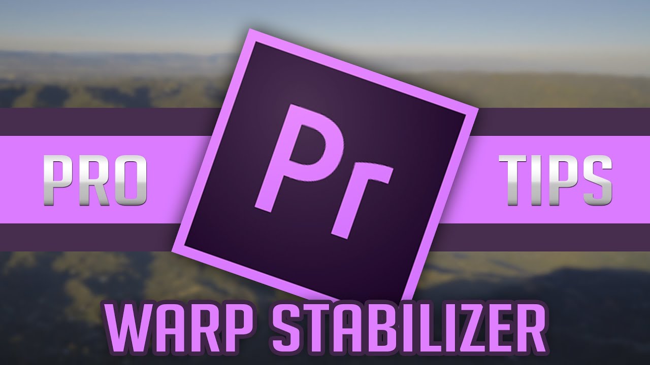 Using Warp Stabilizer The Right Way - YouTube