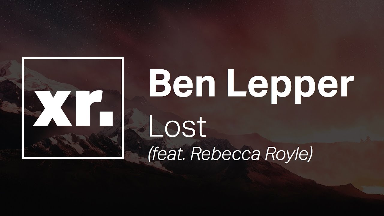Ben Lepper - Lost (feat. Rebecca Royle) - YouTube
