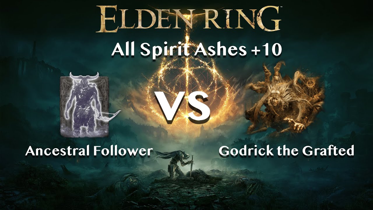 【Elden Ring】Ancestral Follower vs Godrick the Grafted【All Spirit Ashes+ ...