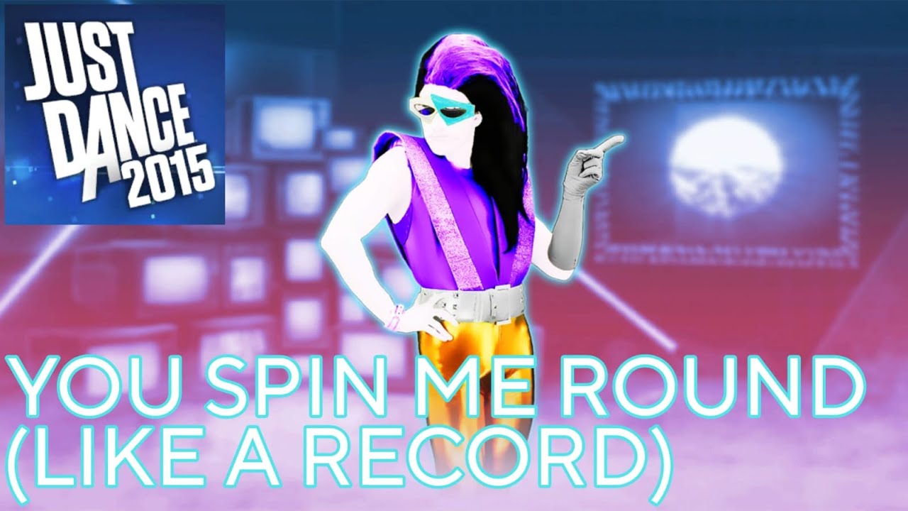 You Spin Me Round (Like a Record) - 5 Stars - Just Dance Now for ...
