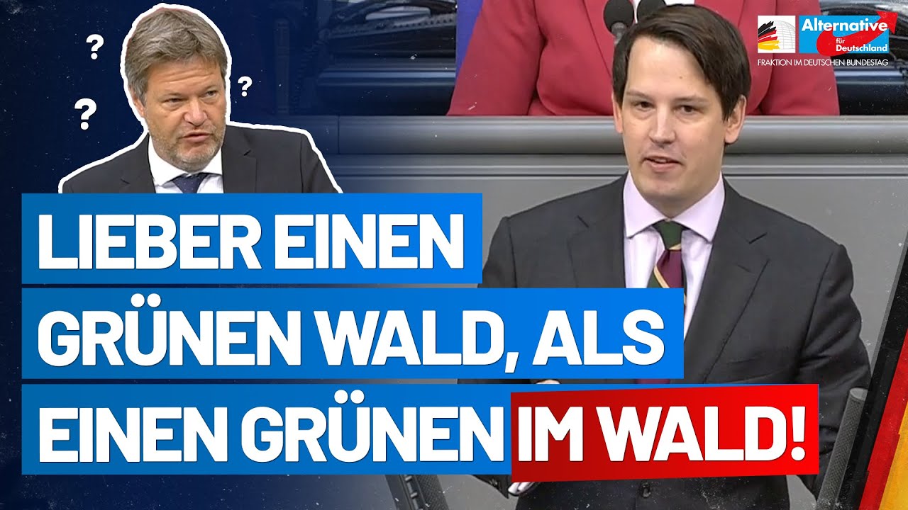 Der beste Schutz für die Umwelt: Keine Grünen im Wald! Andreas Bleck ...