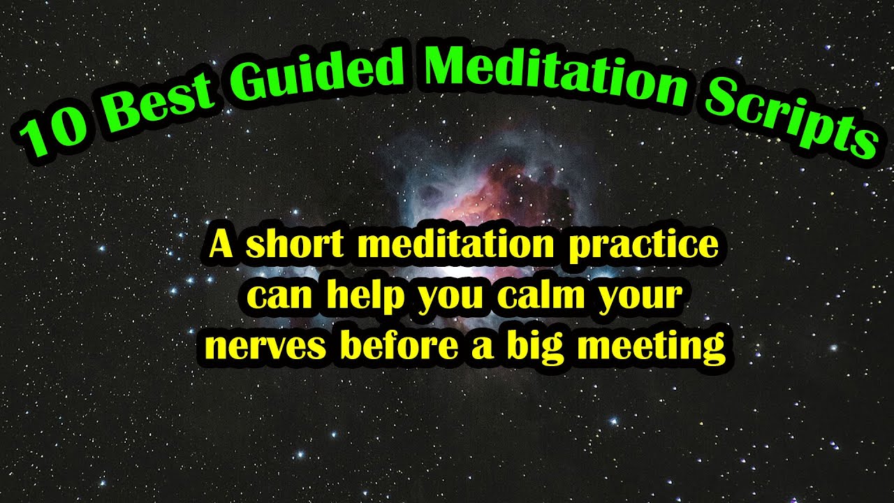 10 Best Guided Meditation Scripts Youtube