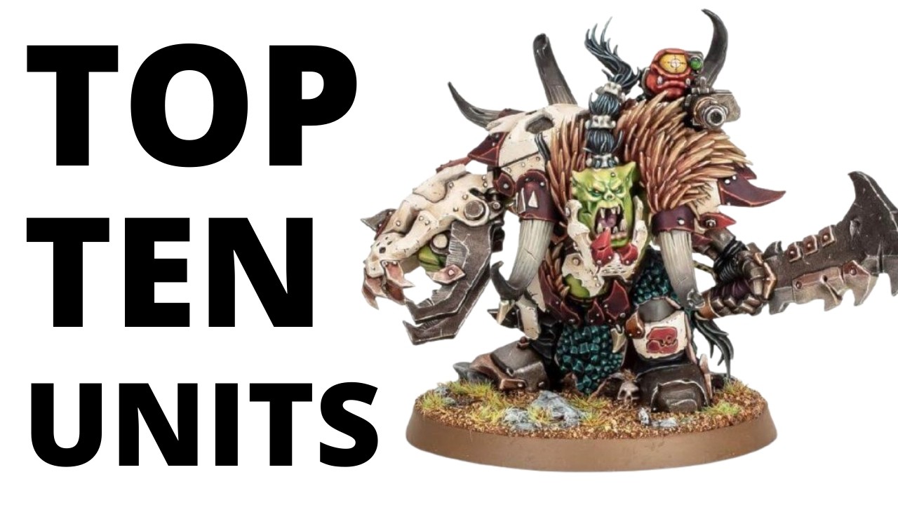 Top Ten Strongest Orks Units - Most Commonly Played Ork Codex ...